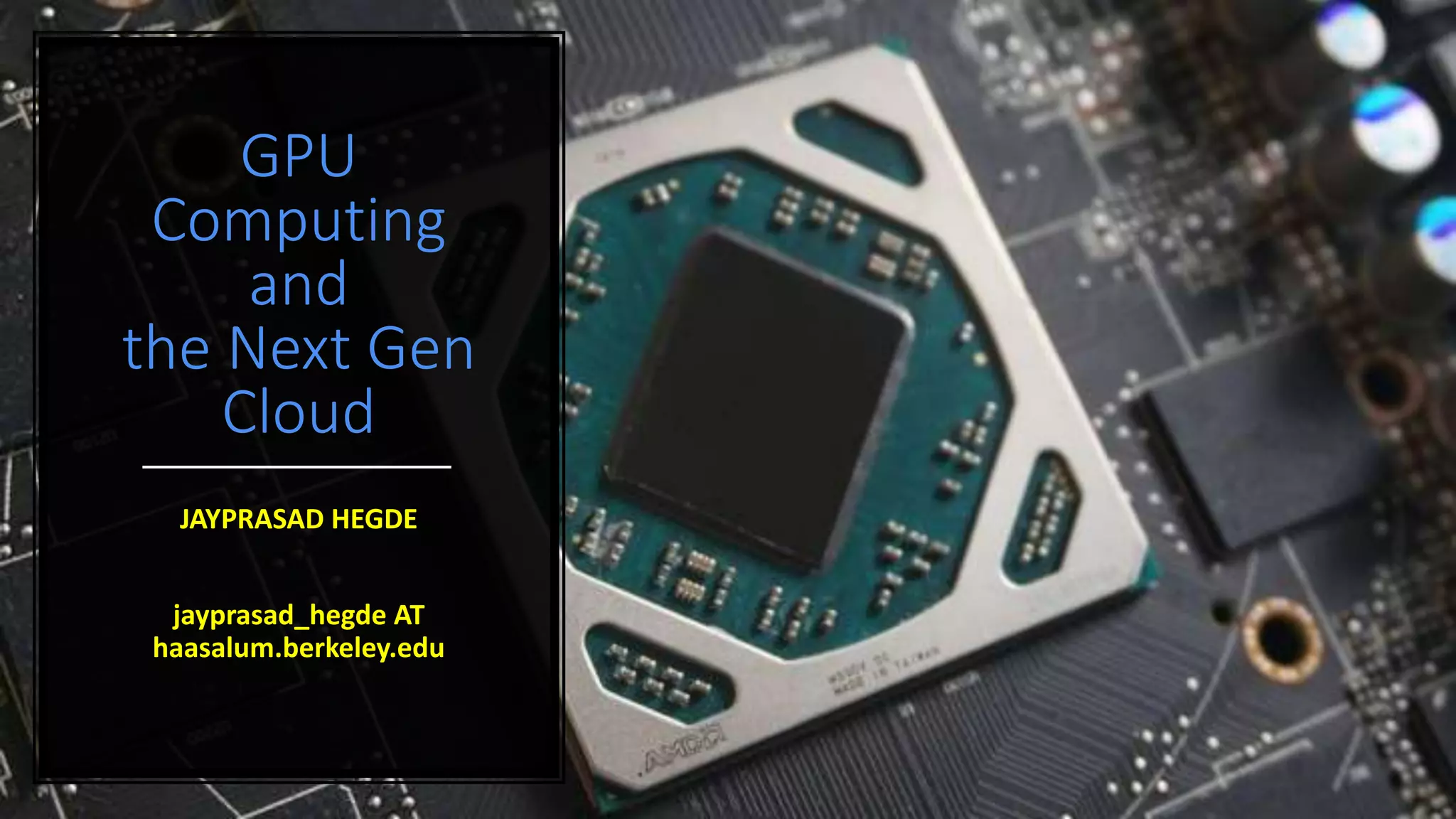 GPU Computation and the Next Gen Cloud | PPT