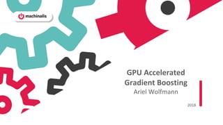 Gpu accelerated gradient boosting | PPT
