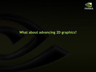 GPU accelerated path rendering fastforward | PPT