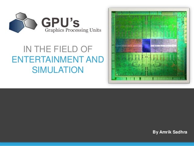 Graphics Processing Units