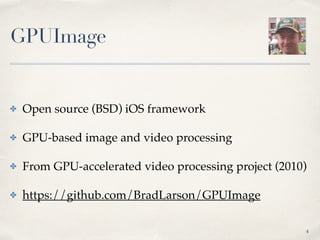 iOS GPUImage introduction | PPT