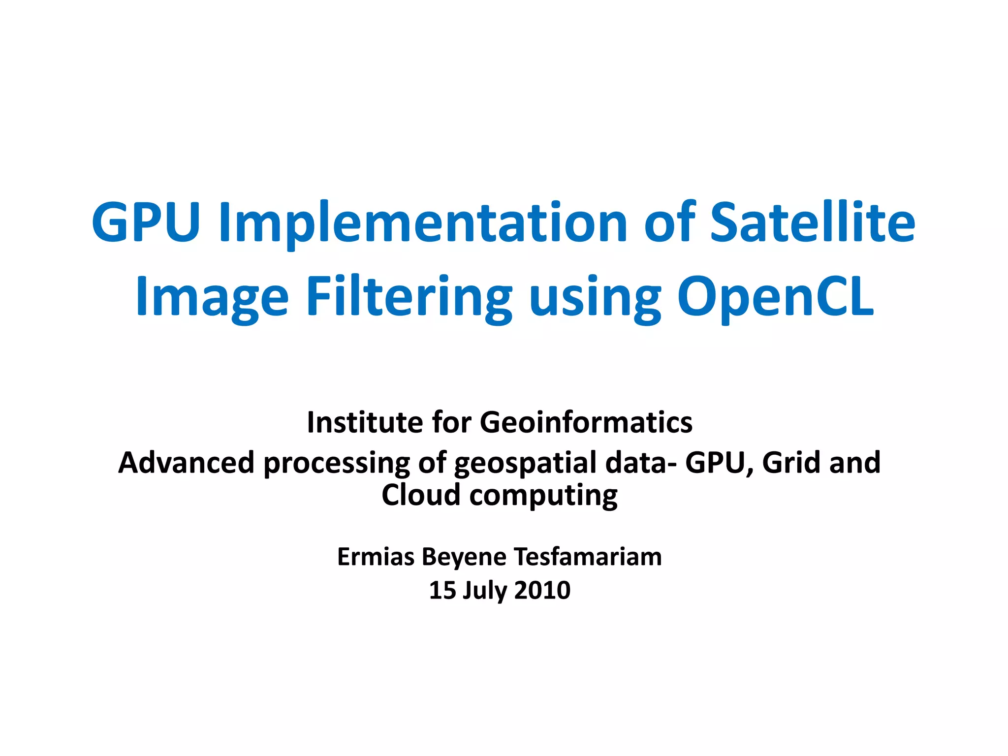 Gpu implementation of satellite image filtering | PDF
