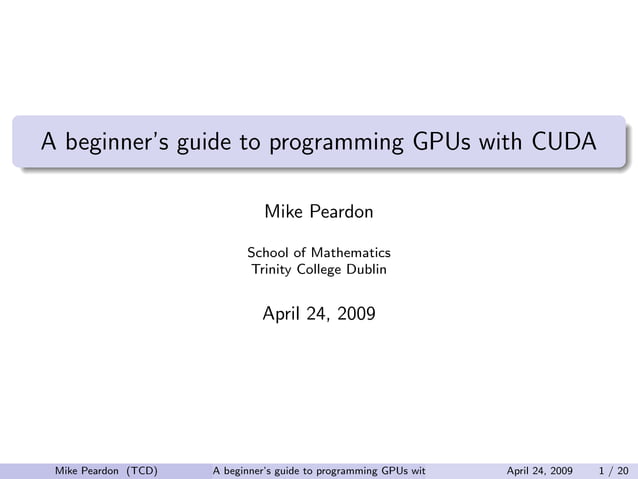 A beginner’s guide to programming GPUs with CUDA | PPT