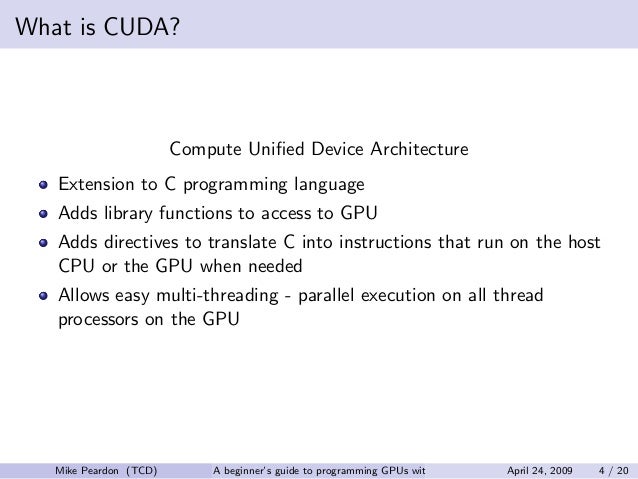 A beginner’s guide to programming GPUs with CUDA A beginner’s guide to programming GPUs with CUDA