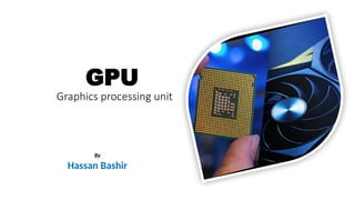 GPU in Computer Science advance topic .pptx