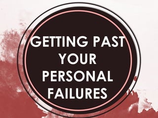 Getting past your past | PPT