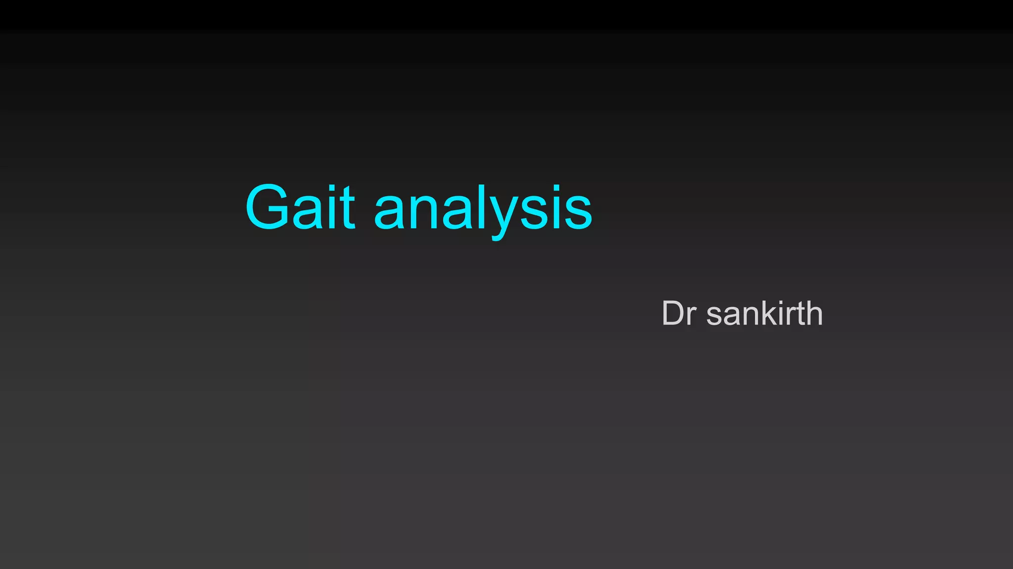 Gait analysis Presentation_3.pptx