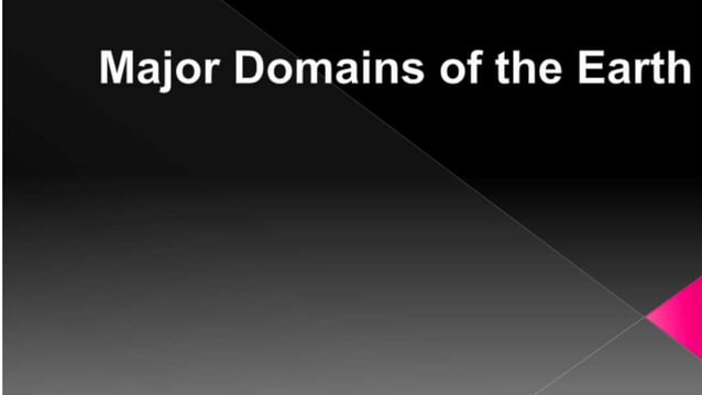 Gr.6.geography.ch 5 major domains of the earth By Vishal.M SVCS | PPTX ...