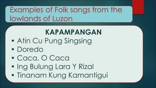 GR.7 Day 1_M1 LUZON Folk Songs.pptx