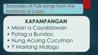 GR.7 Day 1_M1 LUZON Folk Songs.pptx