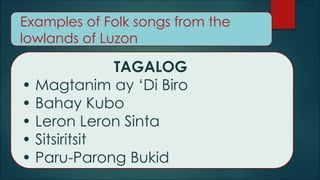 GR.7 Day 1_M1 LUZON Folk Songs.pptx