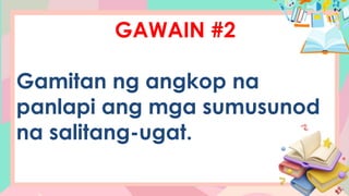 GR-6-FILIPINO-WK-6-QTR-3.pptx FILIPINO LESSON GRADE 6 MELC BASE | PPTX