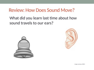 How can we hear sound. Sound is a mechanical wave | PPTX