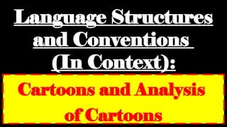 GR 10 - LANGUAGE - CARTOONS AND CARTOON ANALYSIS PPP.pptx