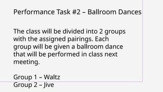 Gr 12 - 1stQ - Dance; Social Dance/Ballroom.pptx