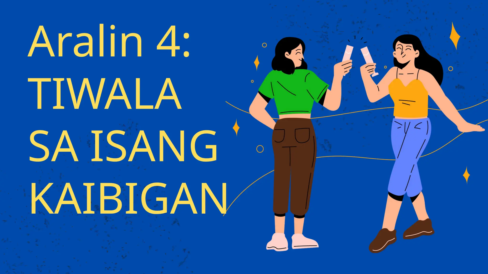 Tiwala sa isang kaibigan grade 7 quarter2 lesson 4.pptx