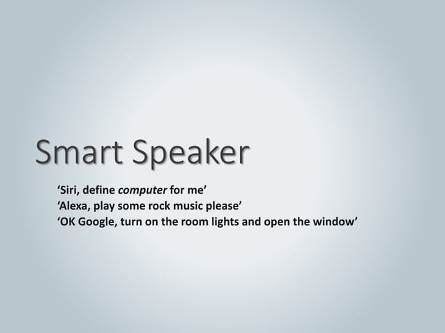 Smart Speakers Introduction | PPTX | Home Entertainment Systems ...