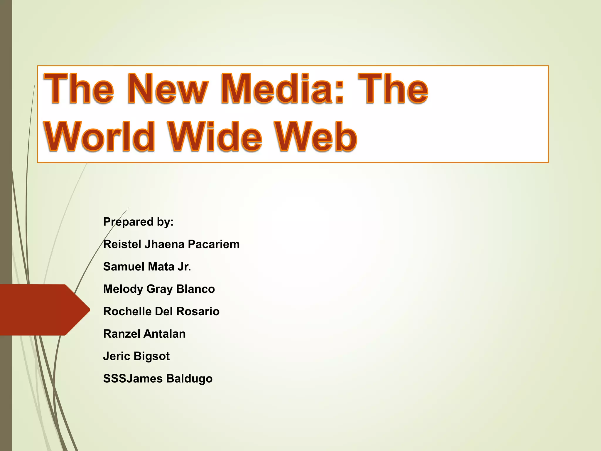 GR2 THE NEWMEDIA(THE WORLD WIDE WEB).pptx