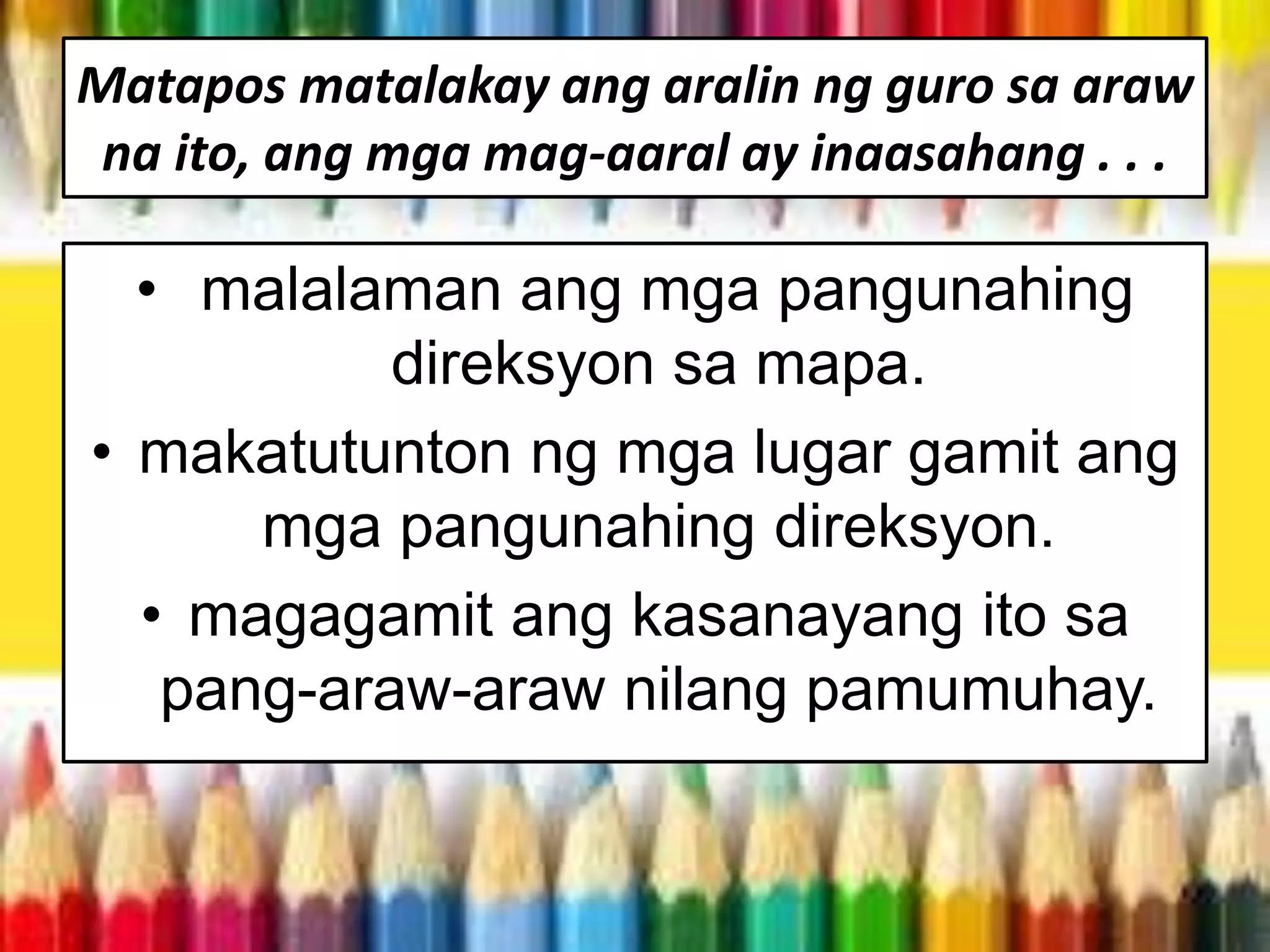 Gr 3 pangunahing direksyon | PPTX