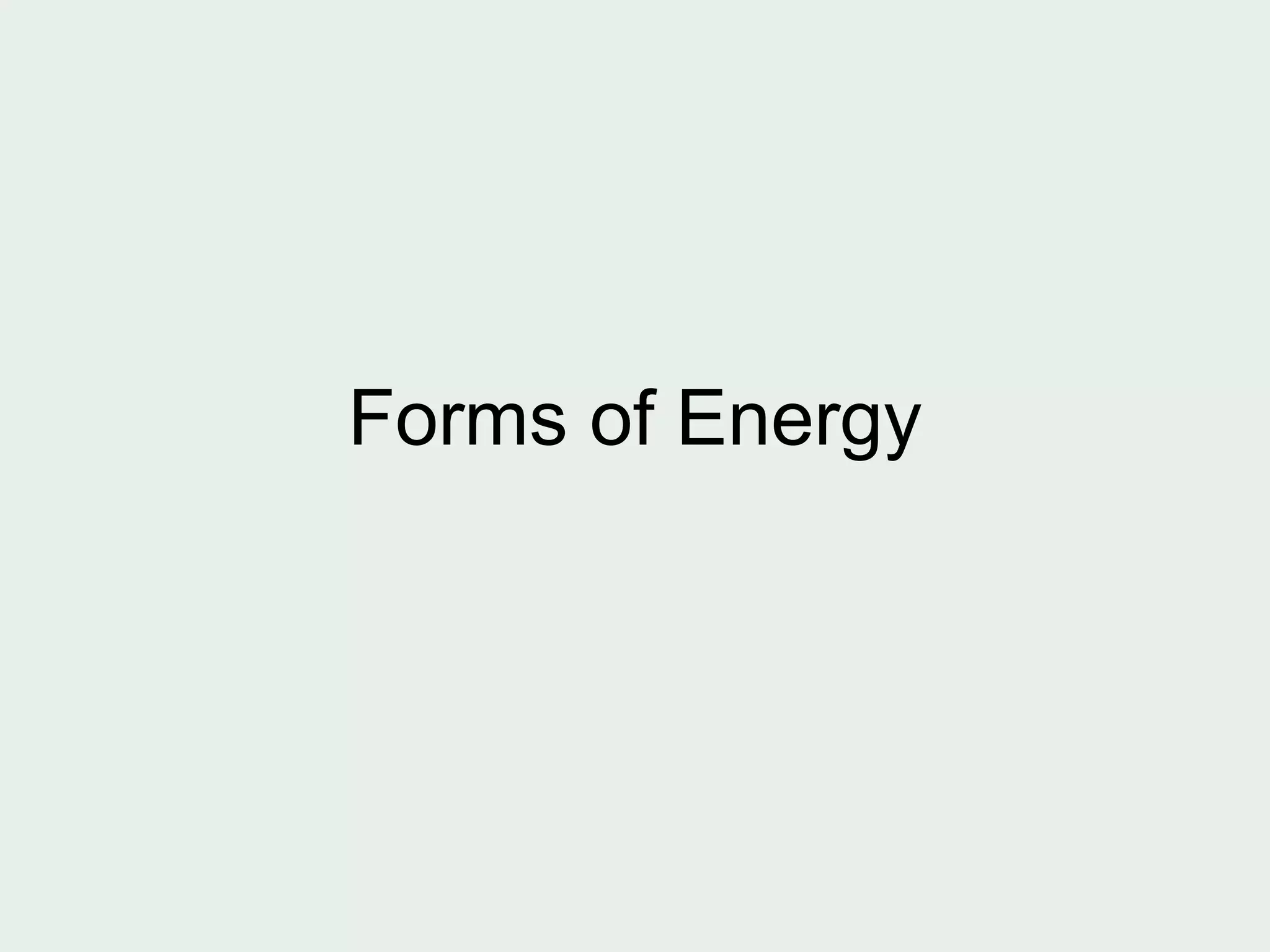 Gr5 2 sw_forms_of_energy | PPT