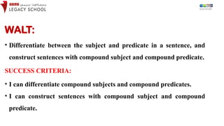 Gr 5 Compound Subject and Predicate_Rectified.pptx
