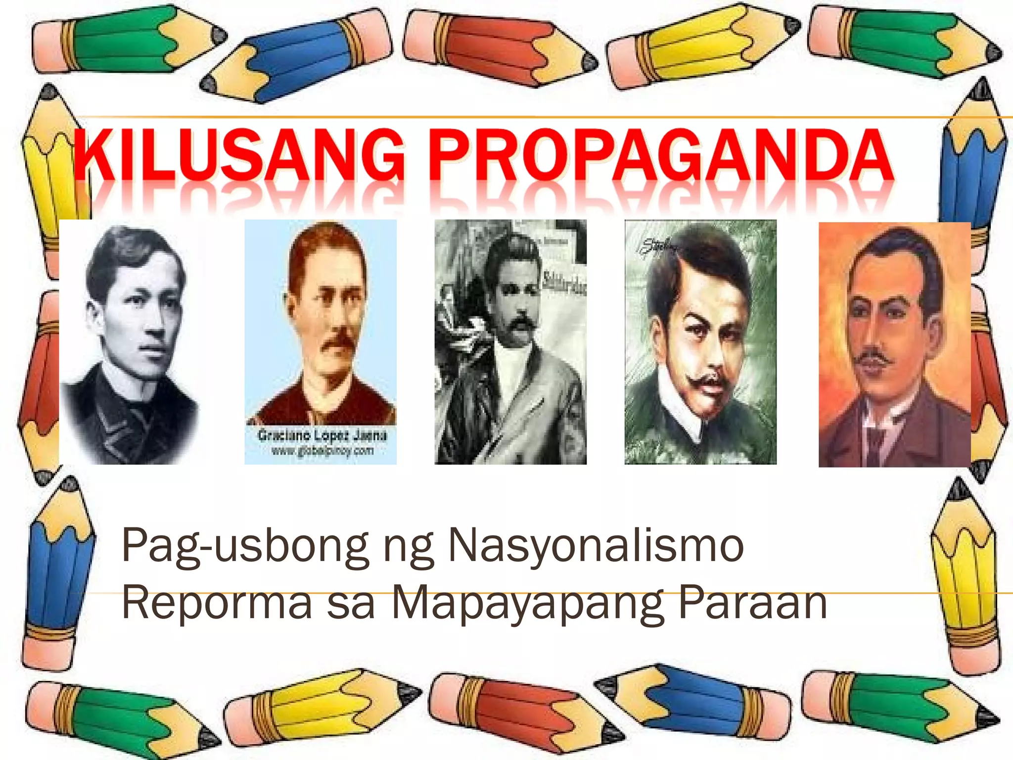 kilusang propaganda | PPT