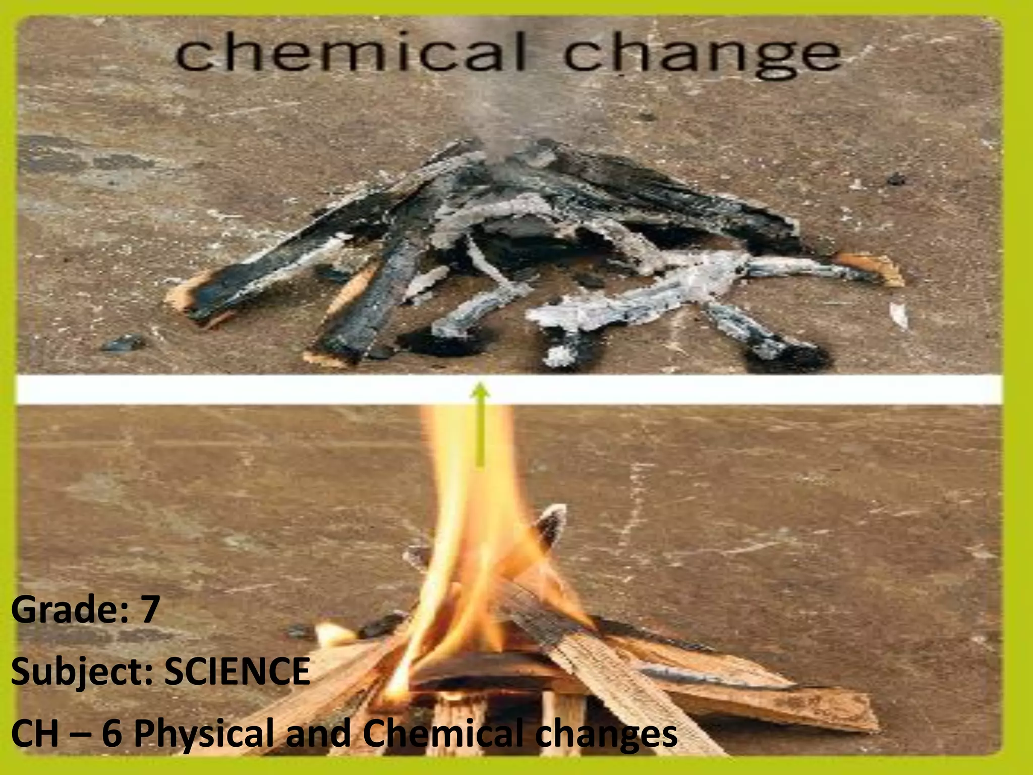 chemical changes NCERT CLASS 7 CHAPTER 6 | PDF