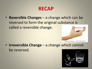 Physical changes NCERT Grade 7 chapter 6 | PPT