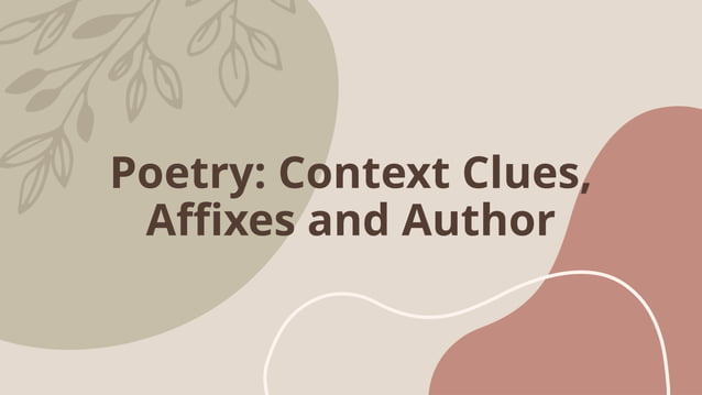 Poetry Context Clues, Affixes and Author | PPTX