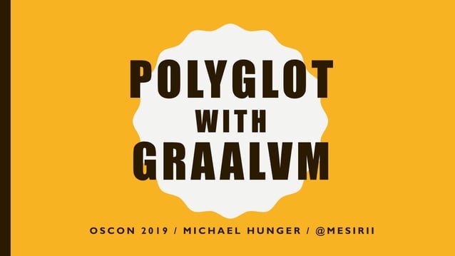 Polyglot Applications with GraalVM | PDF