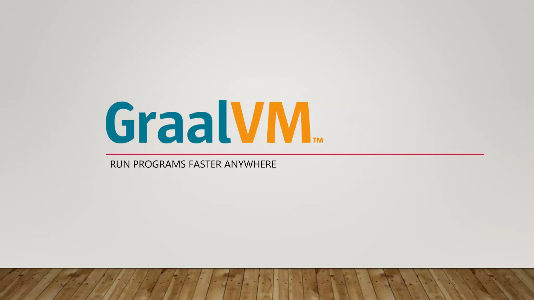 Introduction to GraalVM | PPTX
