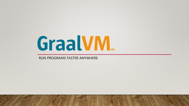 Introduction to GraalVM | PPTX