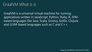 GraalVM how to speedup & lover footprint of your app by doing nothing* | PPTX