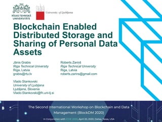 Blockchain Enabled Distributed Storage and Sharing of Personal Data ...