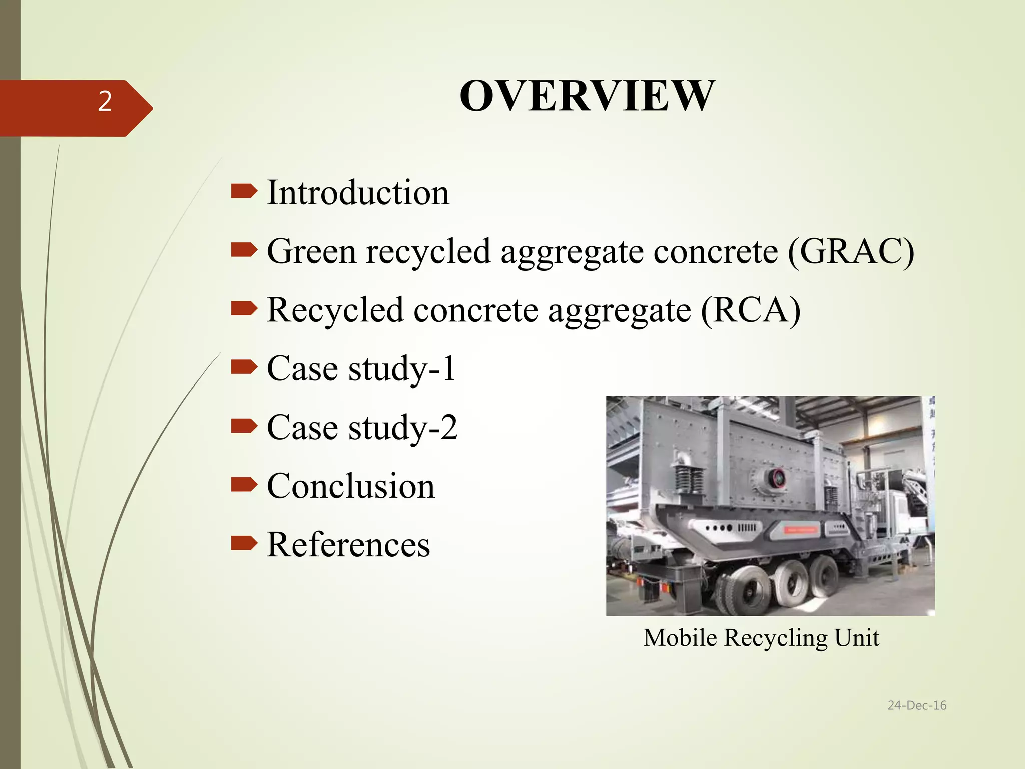 GREEN RECYCLED AGGREGATE CONCRETE (GRAC) | PPTX