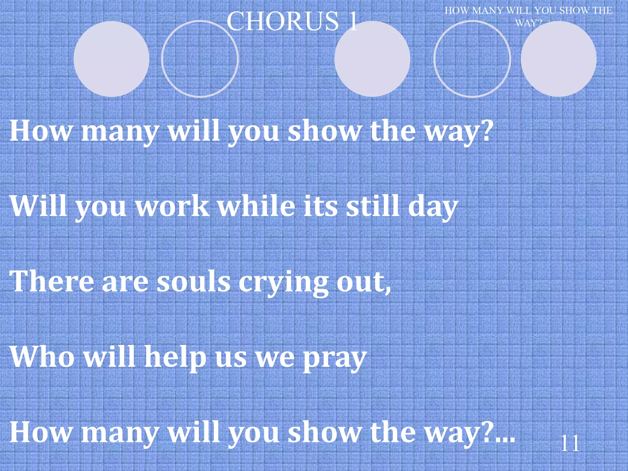 HOW MANY WILL YOU SHOW THE WAY? | PPTX