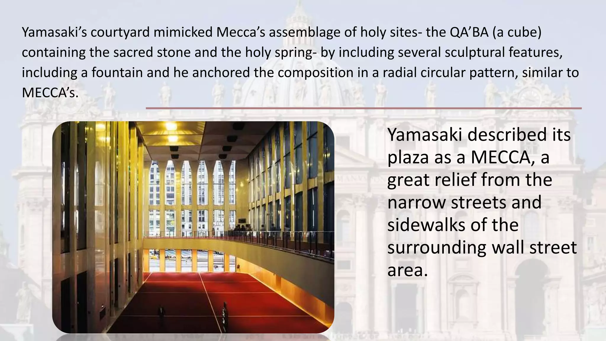 MINORU YAMASAKI- A life in architecture (World trade center) | PPT