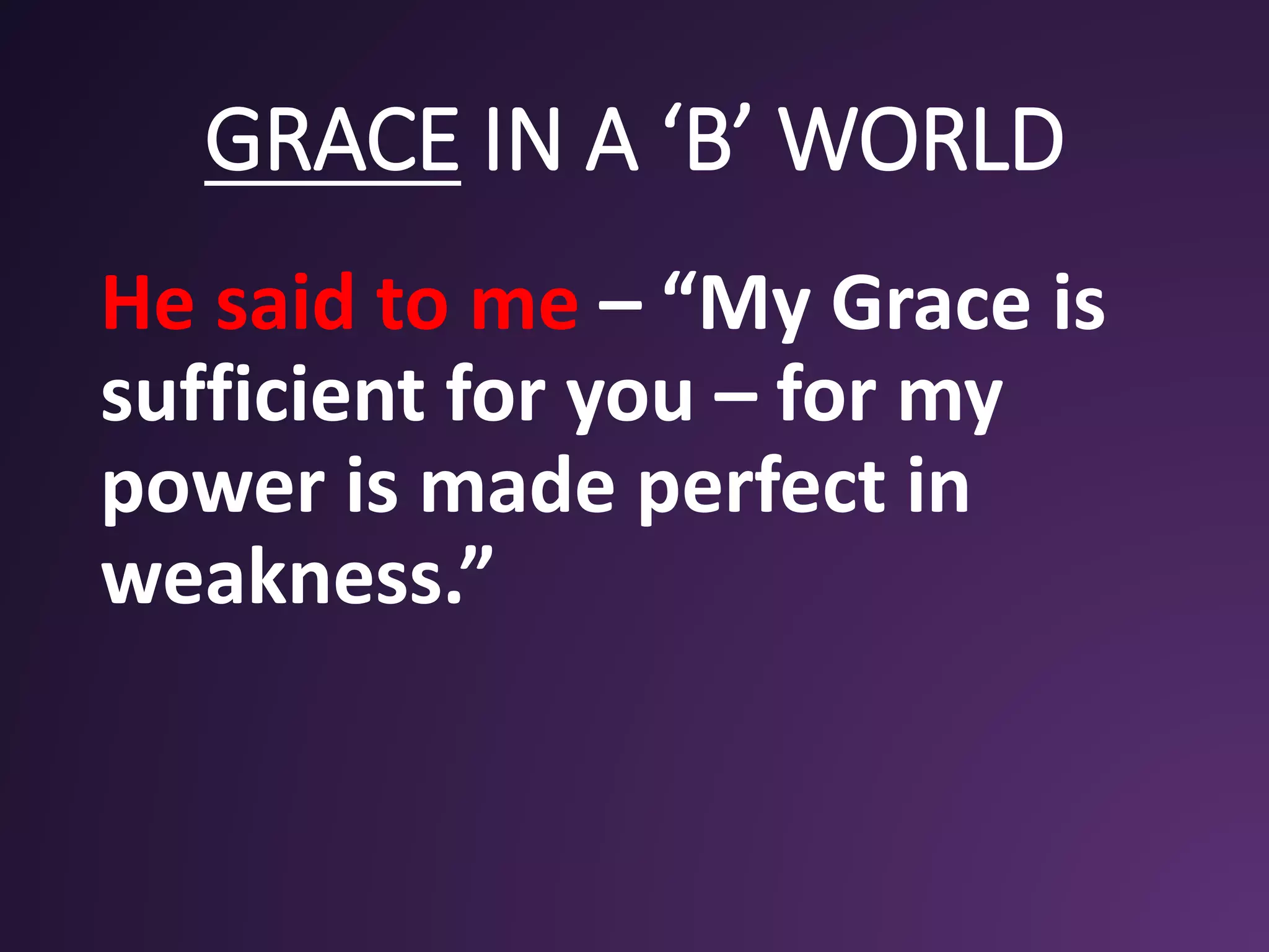 Grace in a "B" world | PPT