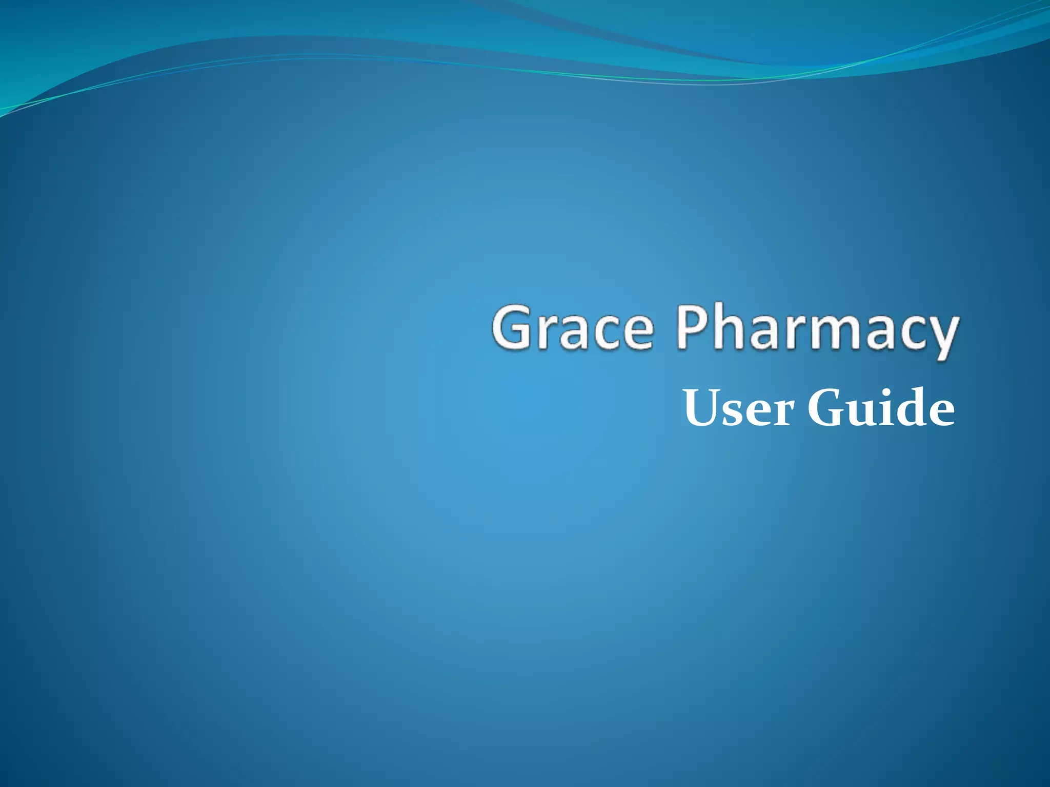 Grace Pharmacy Management | PPT