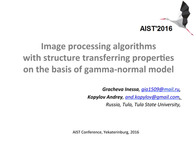 Inessa Gracheva and Andrey Kopylov - Image Processing Algorithms with Structure Transferring ...