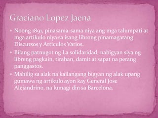 Graciano Lopez Jaena Talambuhay