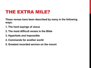 Gracious Jesus 14 The Extra Mile | PPTX
