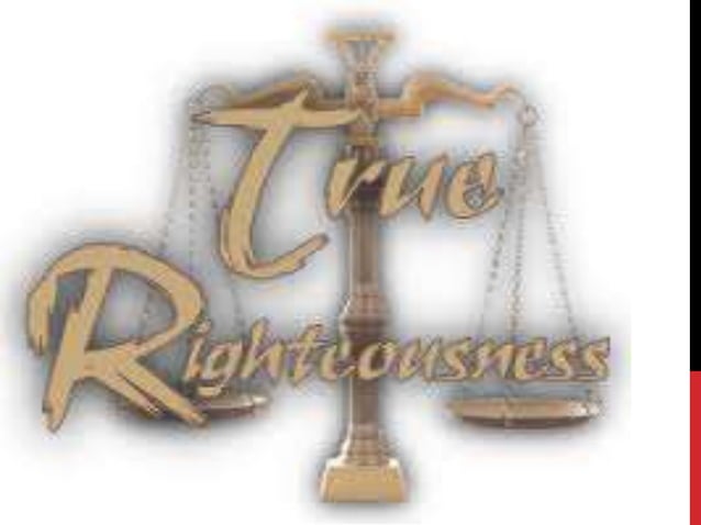 Gracious Jesus 16 True Righteousness | PPTX