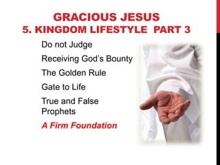Gracious Jesus 26: A firm foundation | PPTX