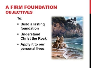Gracious Jesus 26: A firm foundation | PPTX