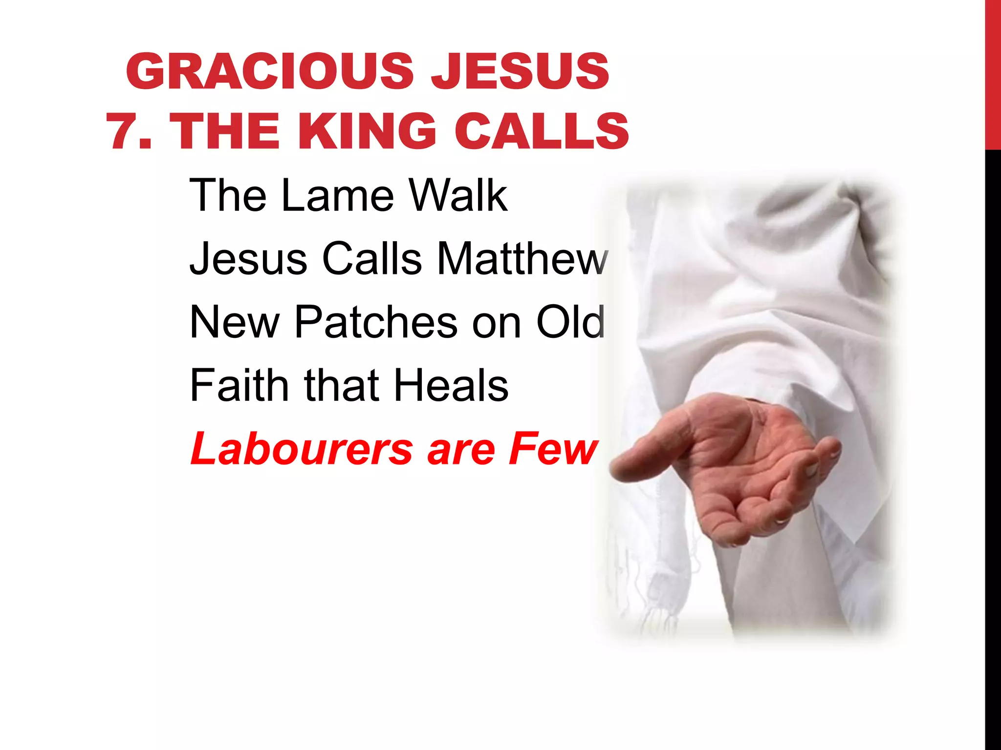 Gracious Jesus 37 - Labourers are few | PPTX