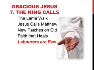 Gracious Jesus 37 - Labourers are few | PPTX