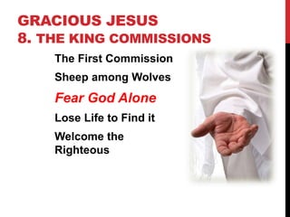 Gracious Jesus 41 Fear God Alone | PPT