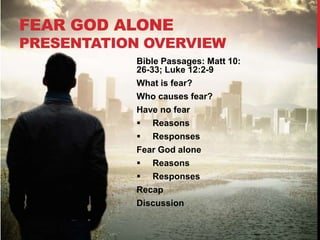Gracious Jesus 41 Fear God Alone | PPT