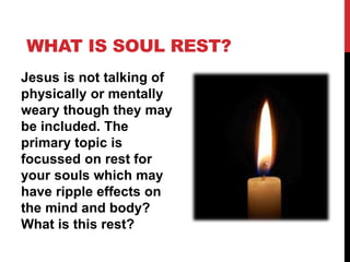 Gracious Jesus 48:Soul Rest | PPTX